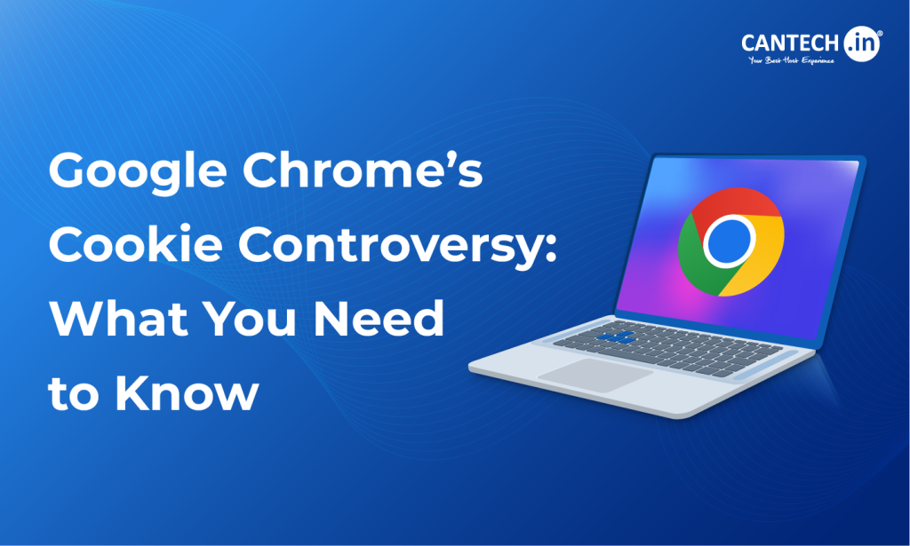 Google Chrome Cookie Policy Update: Privacy and Tracking Impact