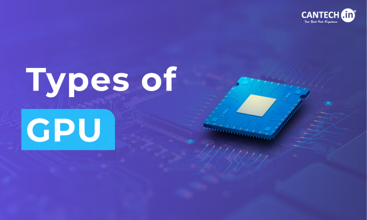 Types of GPU: Complete Guide to Graphics Card Types