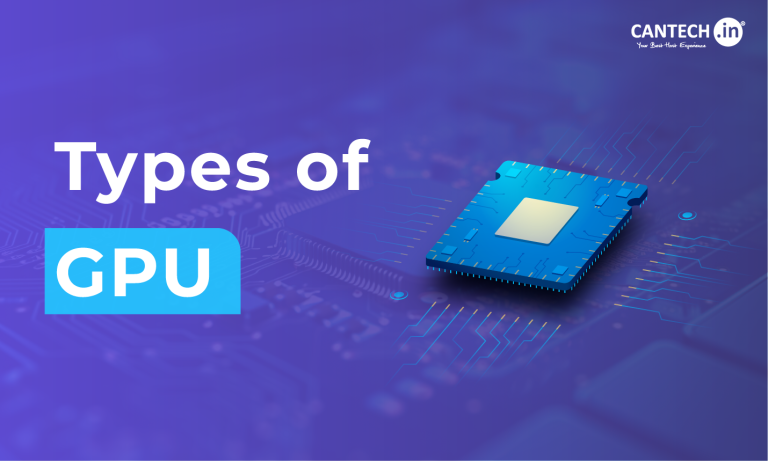 Types of GPU: Complete Guide to Graphics Card Types
