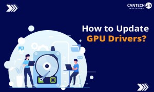 How to Update GPU Drivers? For NVIDIA, AMD & Intel Users