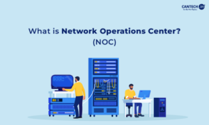 What Is a Network Operations Center (NOC)?