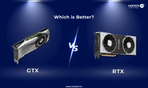 GTX vs RTX Which is Better? Difference Between GTX and RTX