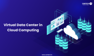 Virtual Data Center in Cloud Computing Explained